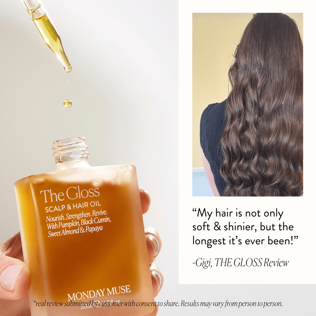 The Gloss Hair Oil | Scalp & Hair Density Treatment – Monday Muse
